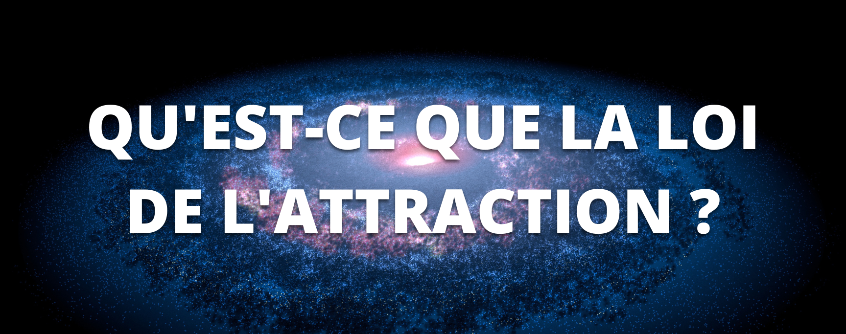 Qu’est-ce que la loi de l’attraction ? – Connexion Spirituelle